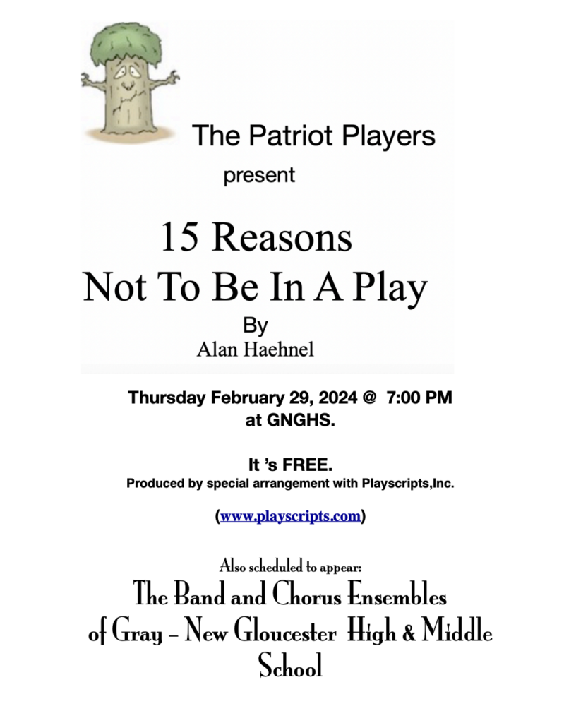 The Patriot Players Present: 15 Reasons Not To Be In A Play – MSAD15